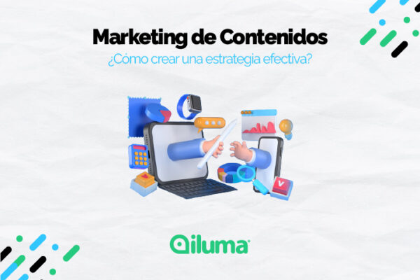 ¿Cómo medir el éxito de tu estrategia de marketing de contenidos? - Agencia iluma - Agencia de ...